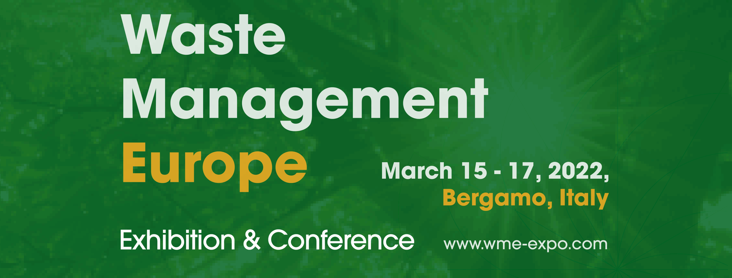 Waste Management Europe Exhibition and Conference (WME) – Call for ...